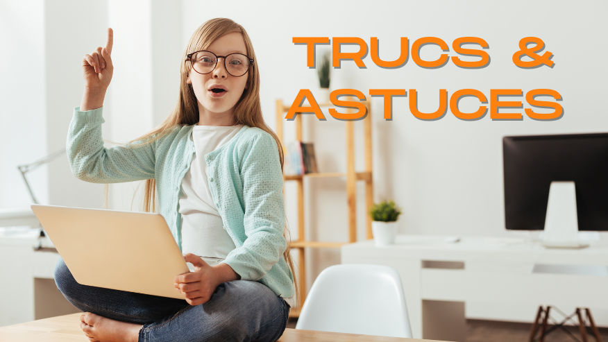 Trucs et astuces - AQETA Estrie
